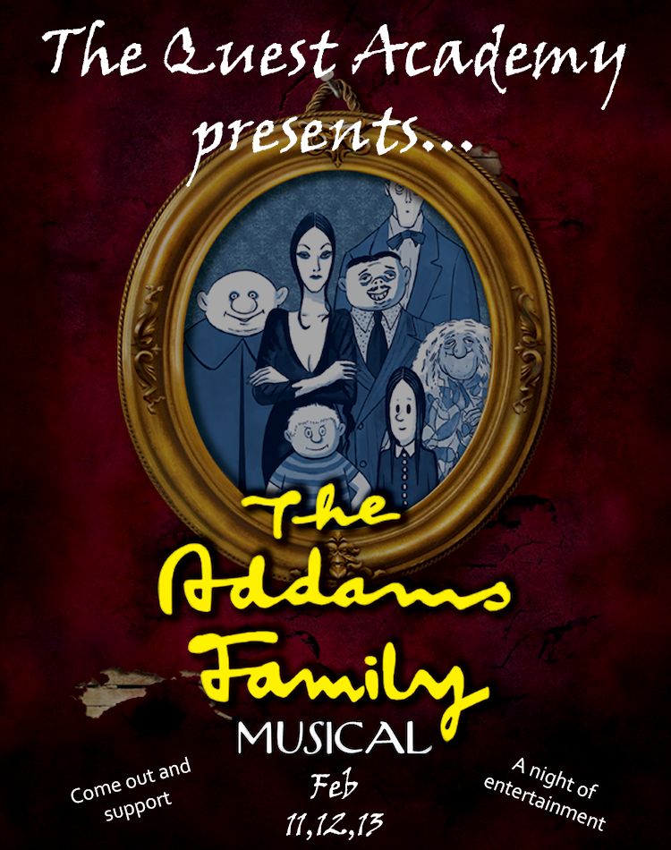 The Quest Academy Presents "The Addams Family" - The Quest Academy